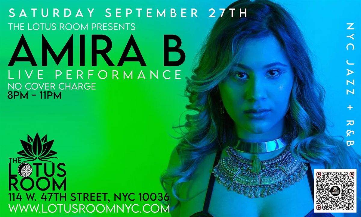 AMIRA B - Live RnB Jazz @The Lotus Room Sat 9/27, The Lotus Room, New ...