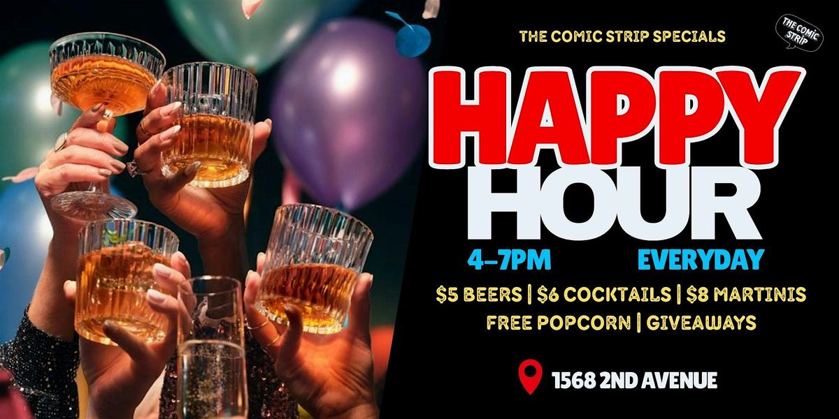 Sip, Snack & Laugh: Daily Happy Hour at The Comic Strip, Comic Strip ...