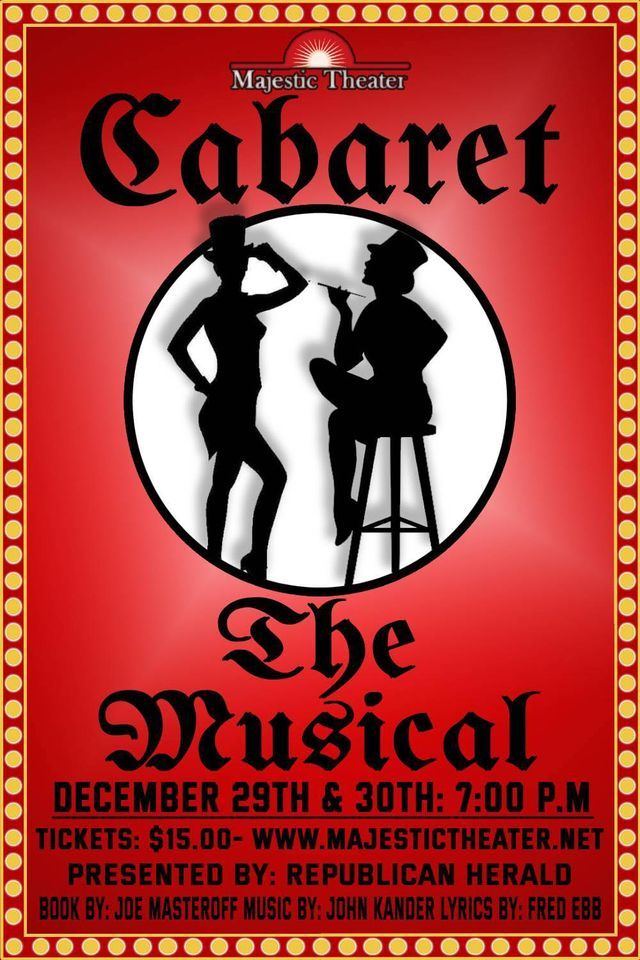Cabaret The Musical presented by Republican Herald, Majestic Theater ...