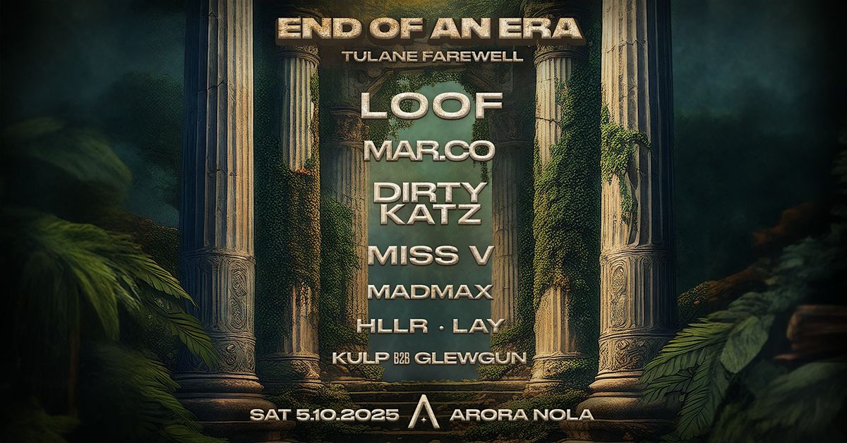 END OF AN ERA, ARORA, New Orleans, 10 May to 11 May