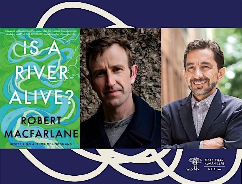 Book Launch & Signing "Is a River Alive?" By Robert Macfarlane, D ...