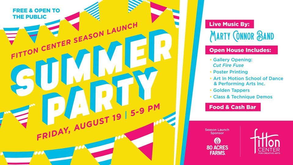 Fitton Center Season Launch: Summer Party!, Fitton Center for Creative ...