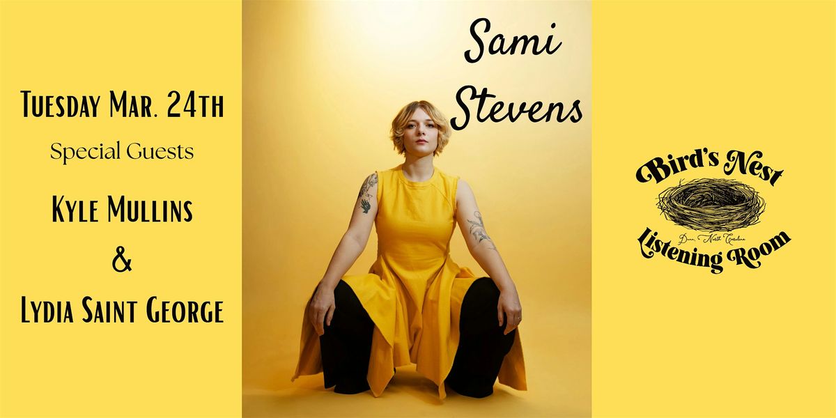 Sami Stevens w/ Kyle Mullins & Lydia Saint George at Birds Nest, 311 E ...