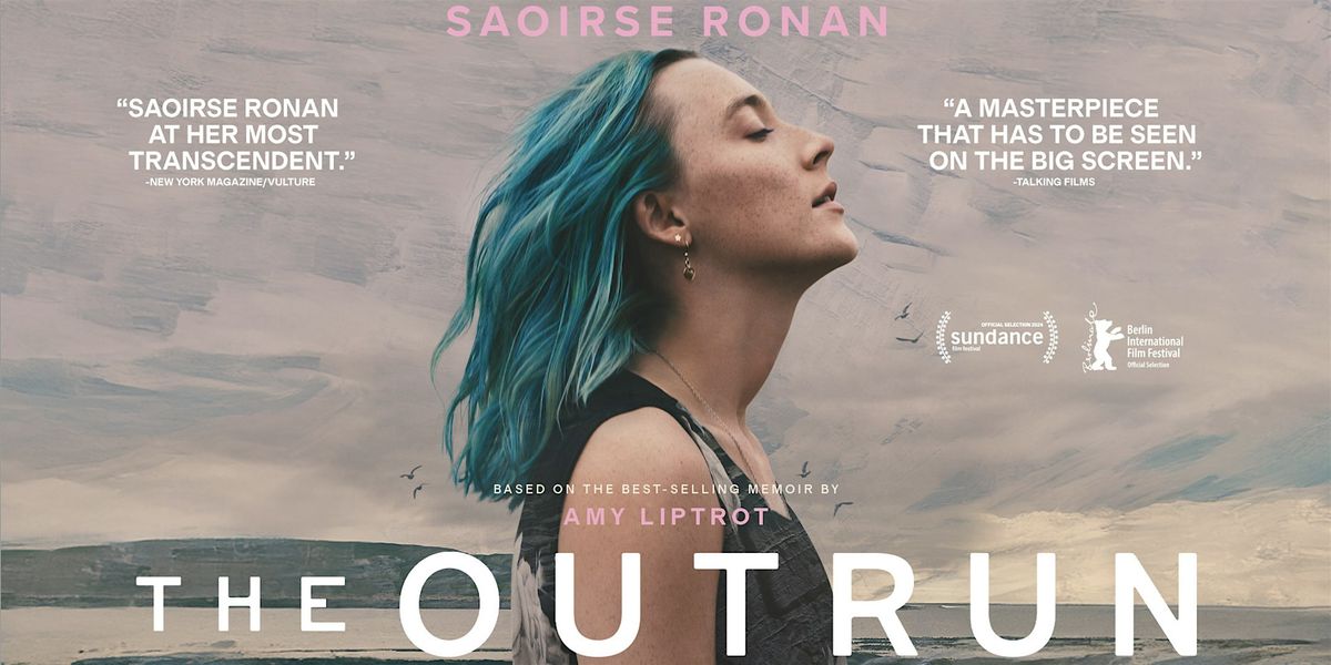 THE OUTRUN (NYC.) - RSVP to a complimentary matinee film screening, AMC ...