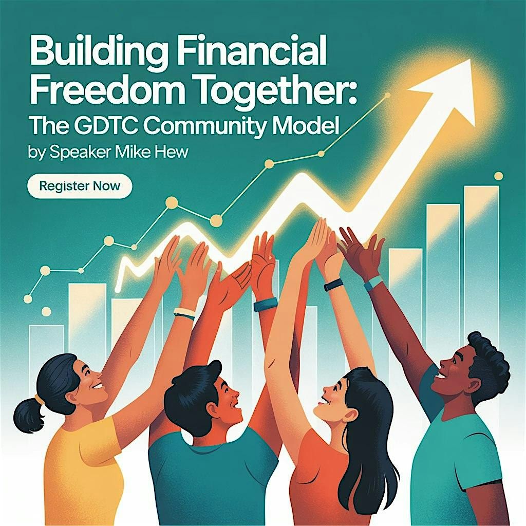 Building Financial Freedom Together: The GDTC Community Model, 264 ...