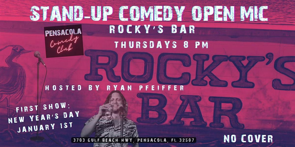 Pensacola Comedy Club Stand-Up Open Mic At Rockys Hosted By Ryan ...