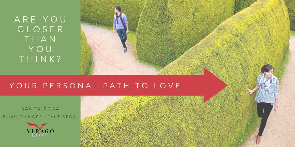 Are you closer than you think? Your personal path to love, Journey ...