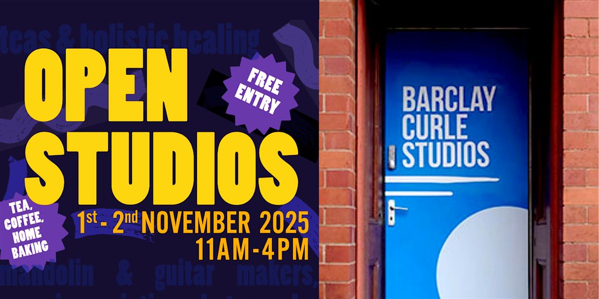 OPEN STUDIOS at BARCLAY CURLE COMPLEX, 739 South Street, Glasgow G14 ...