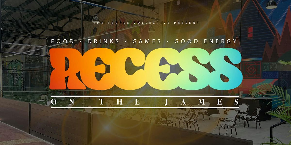 Recess on the James | September 14th | RVA, Padel Plant | Café & Bar ...