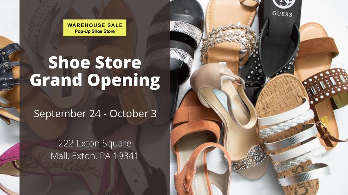Warehouse Sale Pop-Up Shoe Store Grand Opening! Exton, PA, The ...