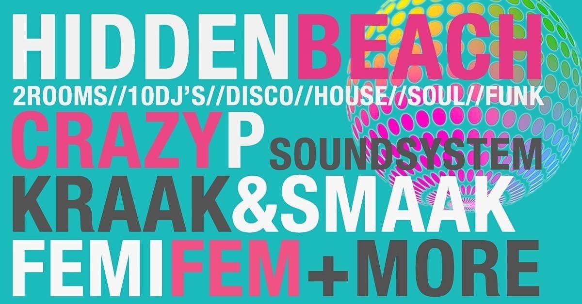 Crazy P (Sound System) // Kraak & Smaak // Femi Fem @ HiddenBeach ...