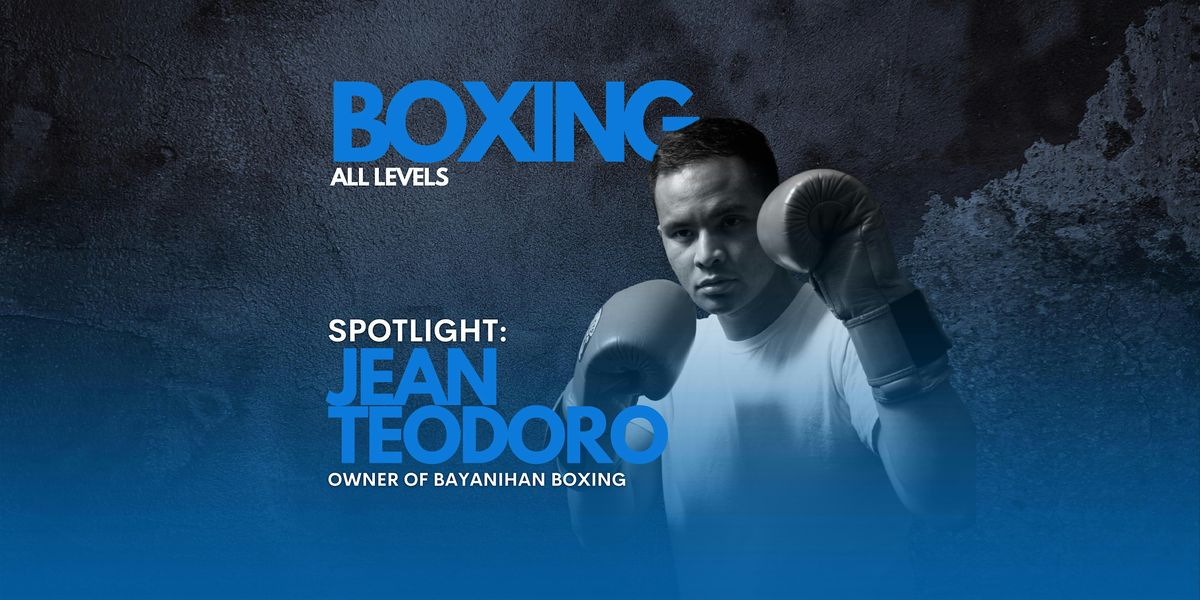 Spotlight: Bayanihan Boxing (All Levels) with JT, Rae Studios, San ...