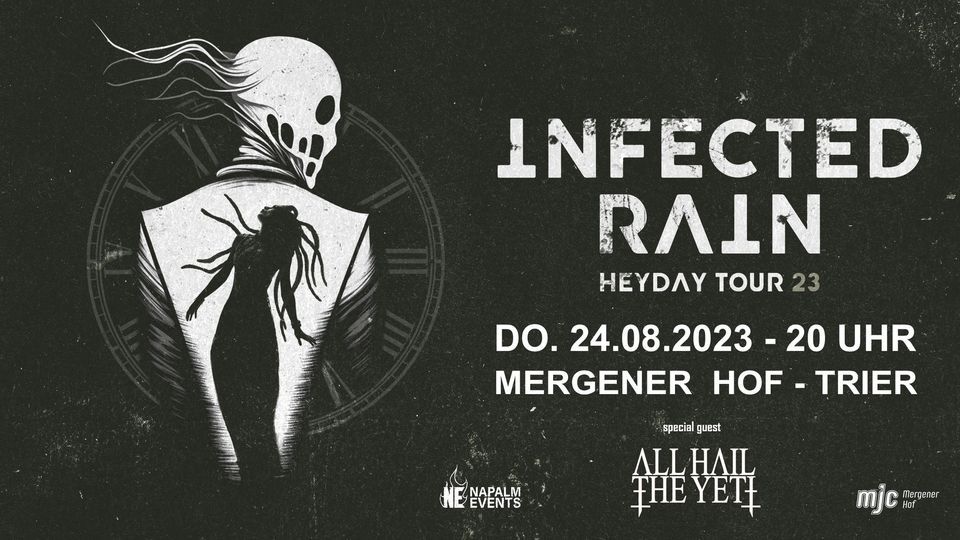 INFECTED RAIN - “HEYDAY TOUR 2023” - Mergener Hof Trier, Mergener Hof ...