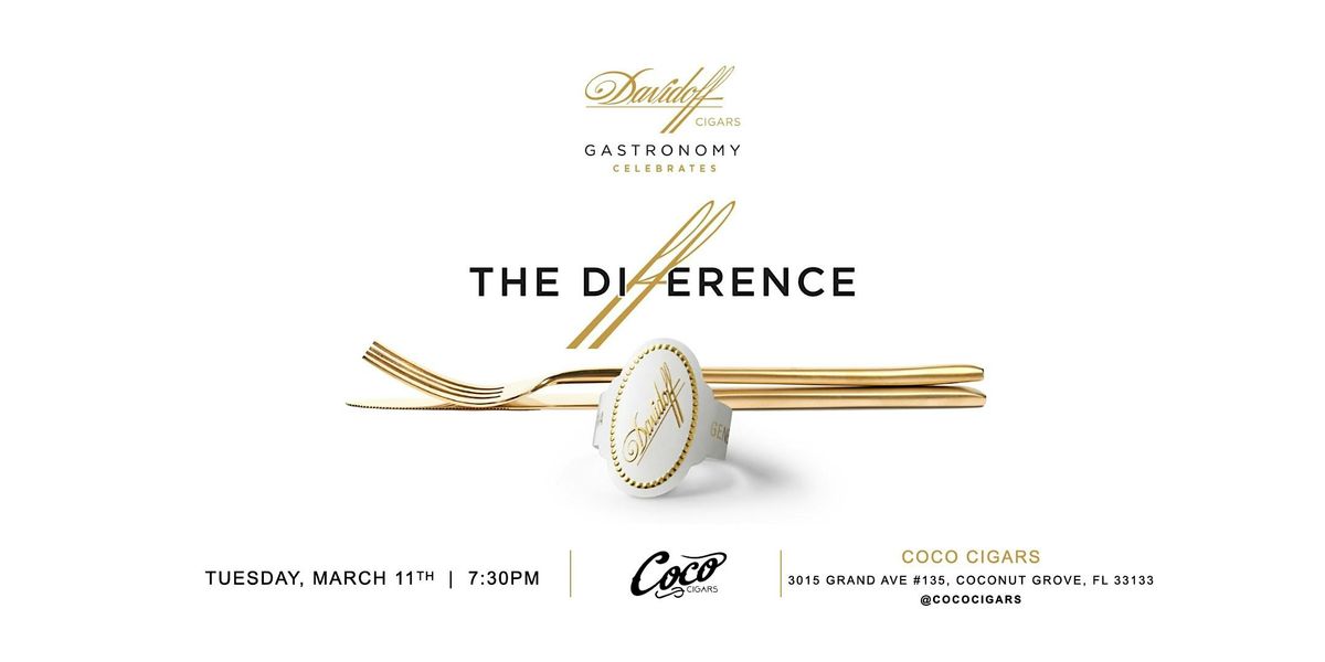 Davidoff The Difference Immersive Culinary Experience Hosted by Coco ...