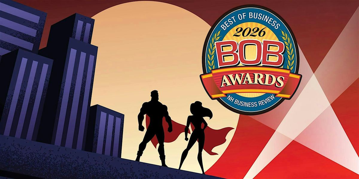 2026 BOB Awards: Superheroes Assemble, Grappone Conference Center ...