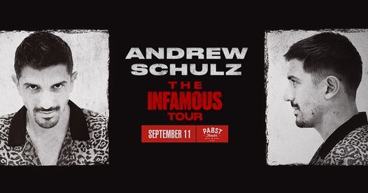 Andrew Schulz at The Pabst Theater, Pabst / Riverside / Turner Hall ...