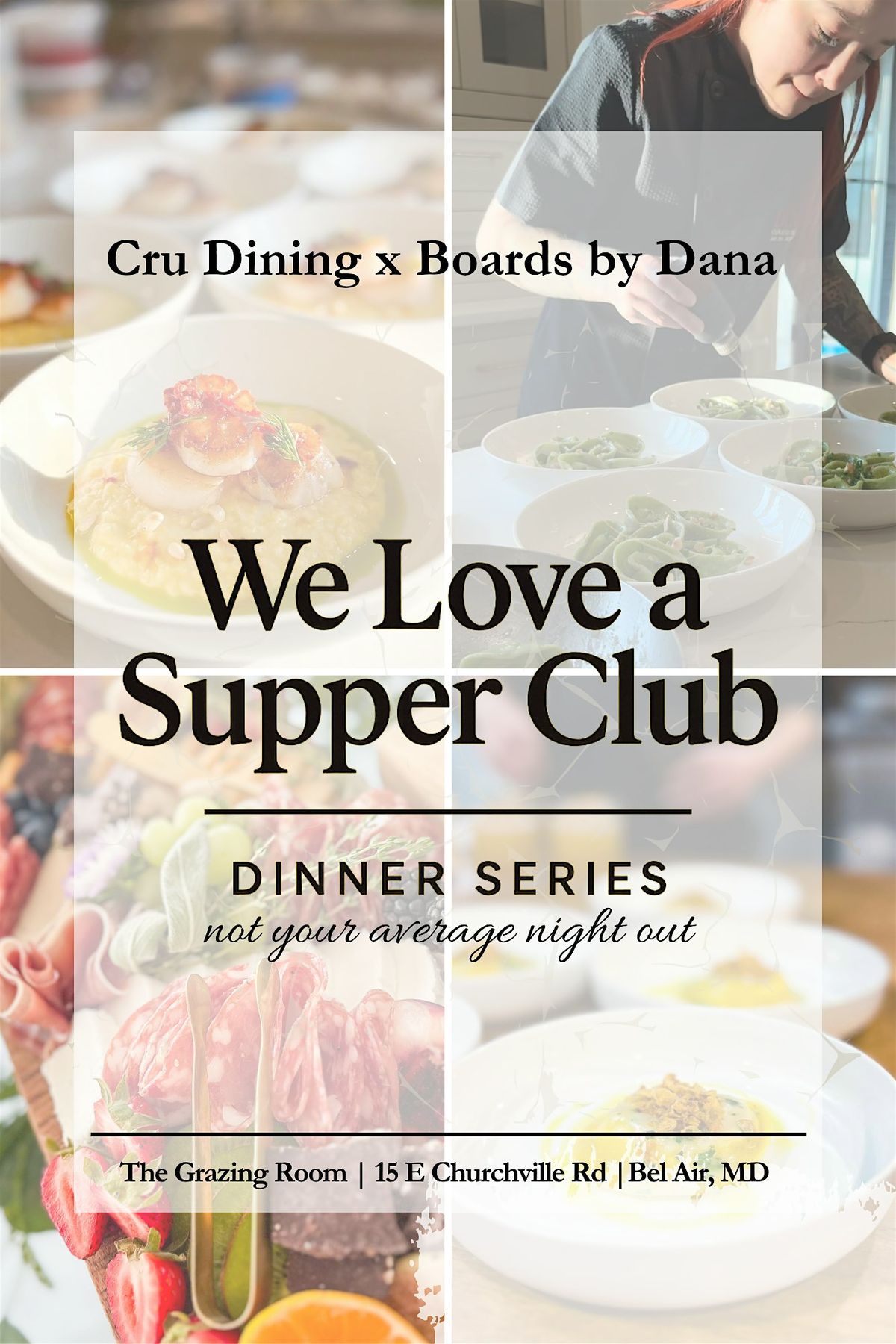 We Love a Supper Club: A Night in the Great Hall, The Grazing Room at Boards by Dana, Bel Air ...