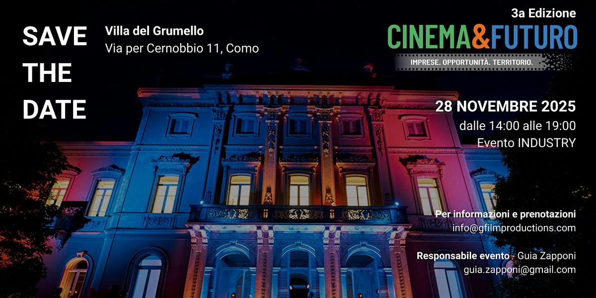 CINEMA E FUTURO 3a edizione, Associazione Villa Del Grumello, Como, 28 ...