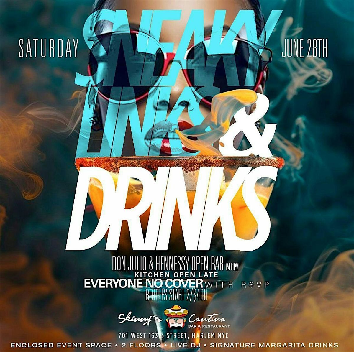 Sneaky Links and Drinks, Don Julio x Henny Open Bar, Free Entry, Live ...