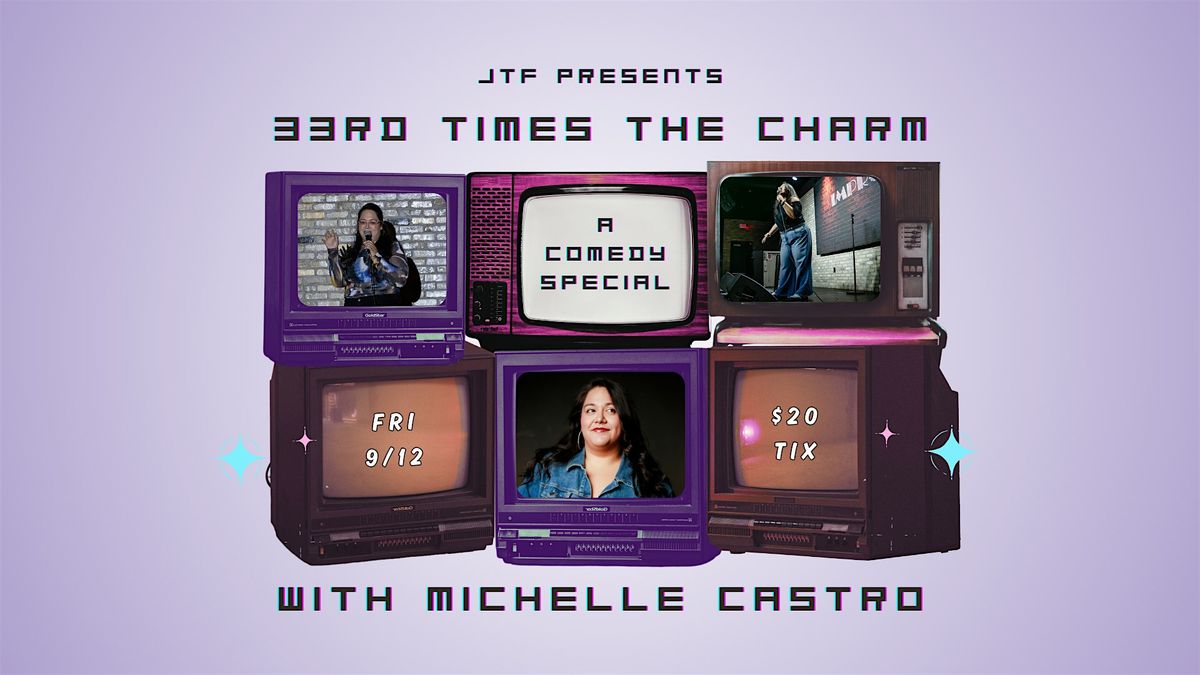JTF Presents... 33rd Times The Charm with Michelle Castro, Just The Funny, Miami, 12 September 2025