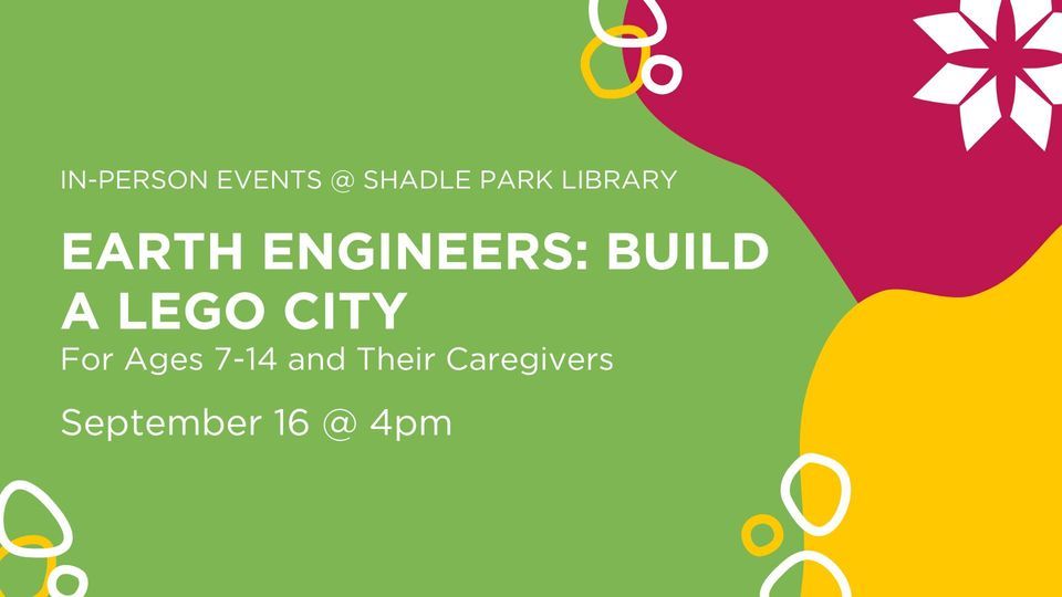 Earth Engineers: Build a Lego City (Ages 7-14)(In-Person Event ...