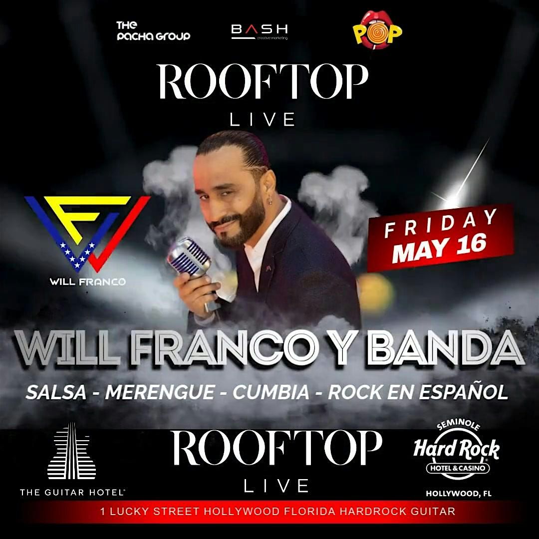 La Terraza Live Latin Music by WILL FRANCO y SU BANDA MAY 16th ROOFTOP ...