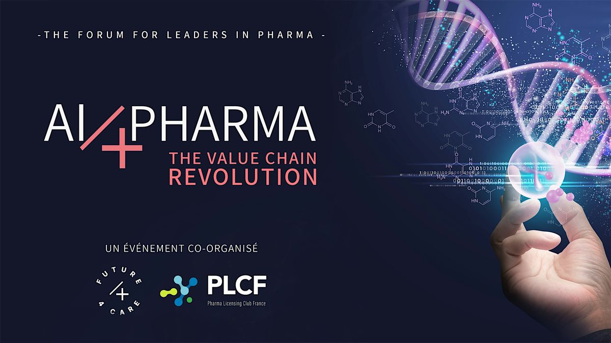 AI4PHARMA : THE VALUE CHAIN REVOLUTION, Future4care, Paris, 23 ...