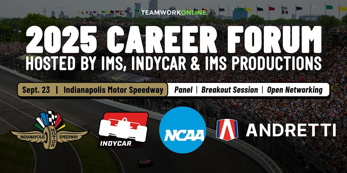 2025 Career Forum hosted by IMS, INDYCAR & IMS Productions ...