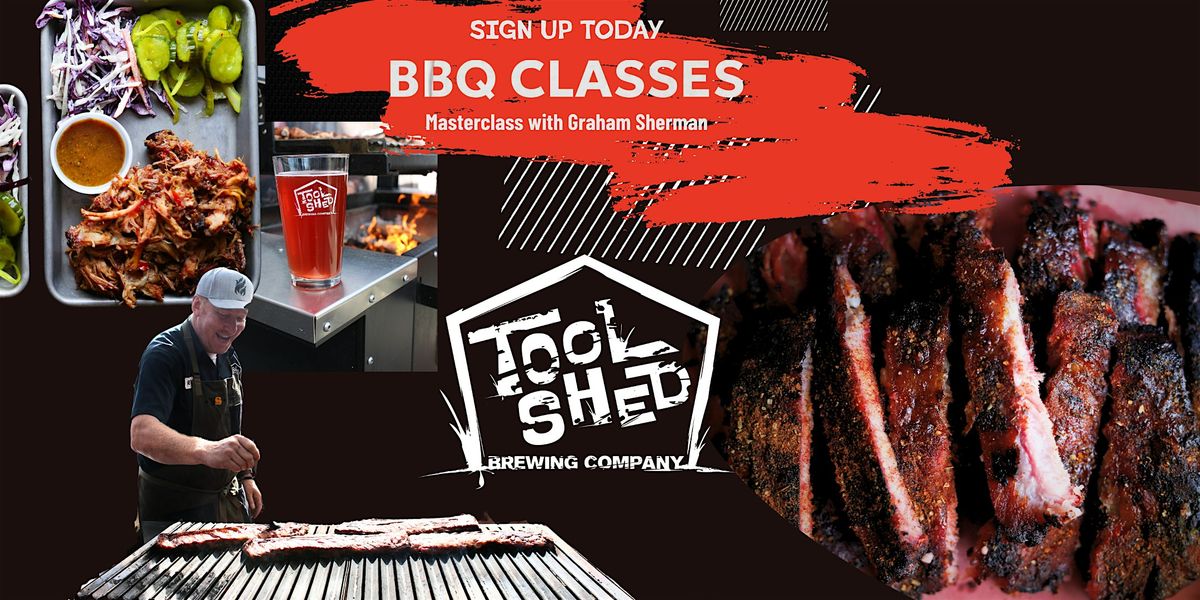 BBQ MASTERCLASS with GRAHAM SHERMAN - CHICKEN, RIBS & TURKEY, Tool Shed ...