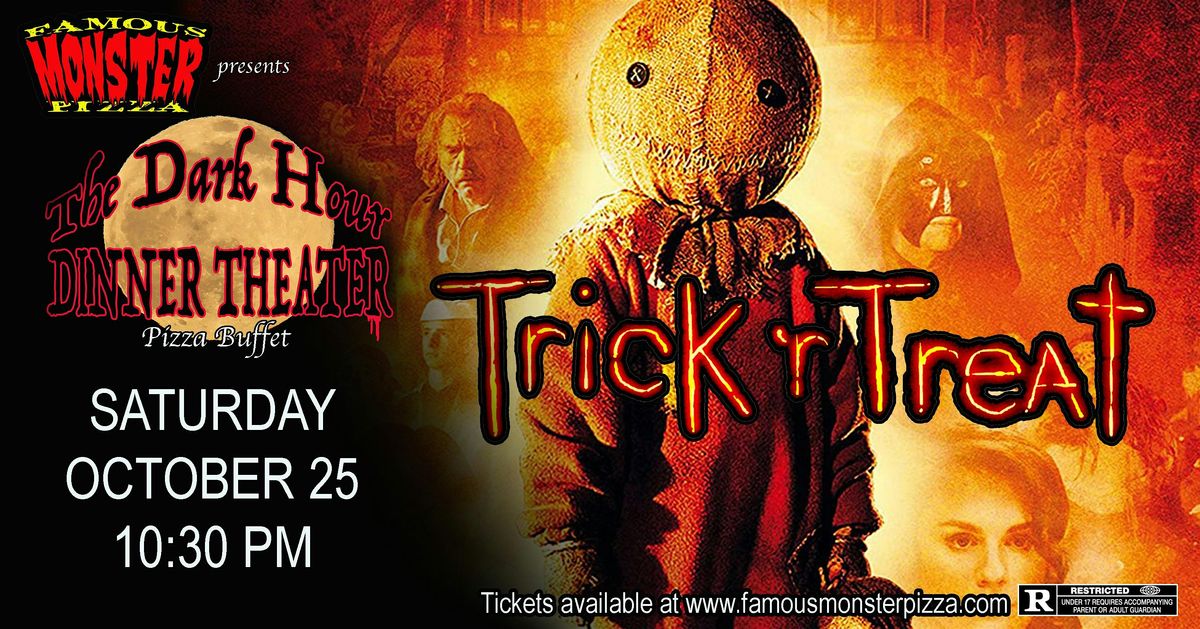 Dark Hours Dinner Theater TRICK R TREAT, Famous Monster Pizza, Decatur ...