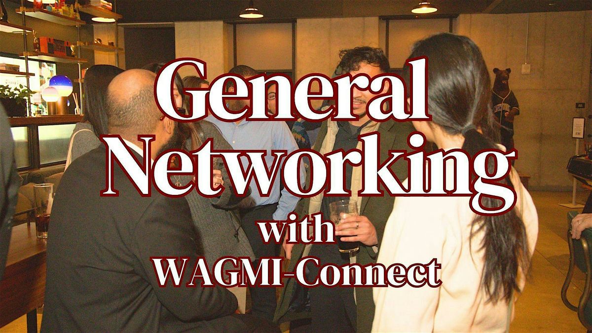 General Networking Event NYC: WAGMI-Connect, Artie's Backroom & Rooftop, New York, 22 April 2025