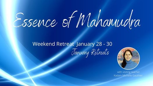 Essence of Mahamudra Retreat, Kadampa Meditation Center Florida ...