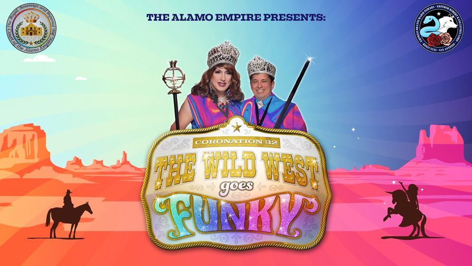 Alamo Empire Coronation 32 Weekend: The Wild West Goes Funky ...