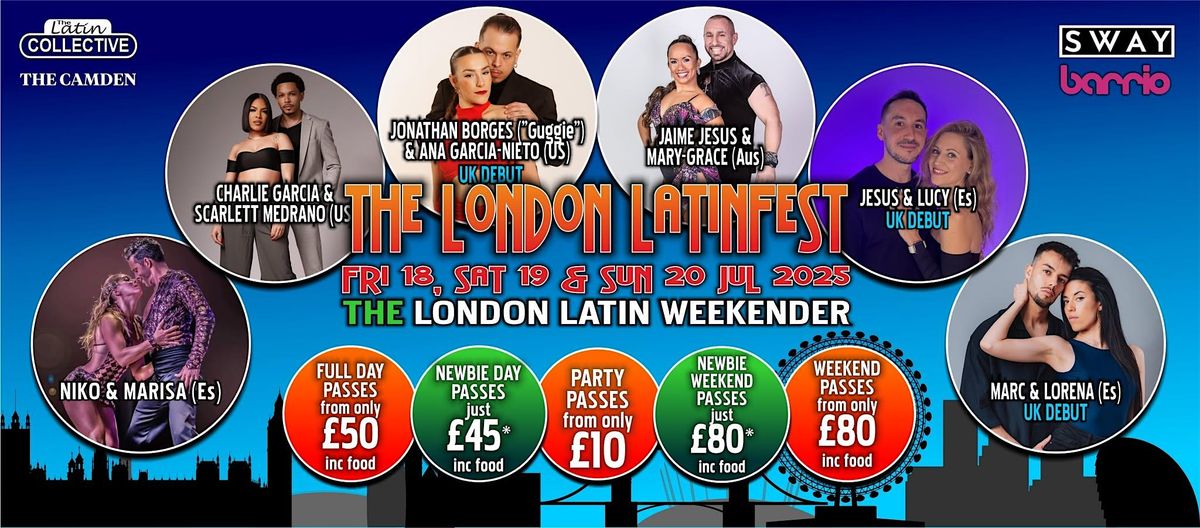 THE LONDON LATINFEST WEEKENDER I SALSA BACHATA CUBAN I INTERNATIONAL ...