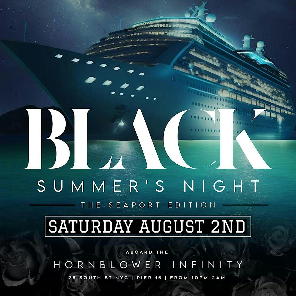 Black Summers Night All Black Yacht Party, Pier 15 East River Esplanade ...