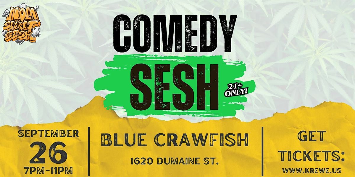 Nola Secret Sesh - Krewe Comedy Sesh, the Blue Crawfish hotel & Bar ...