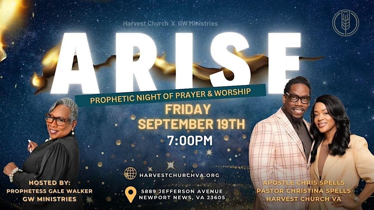 ARISE: Prophetic Night of Prayer & Worship, Harvest Church, Newport ...