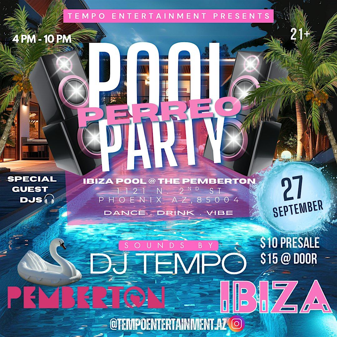 Perreo Pool Party @ Ibiza inside The Pemberton, The Pemberton, Phoenix ...