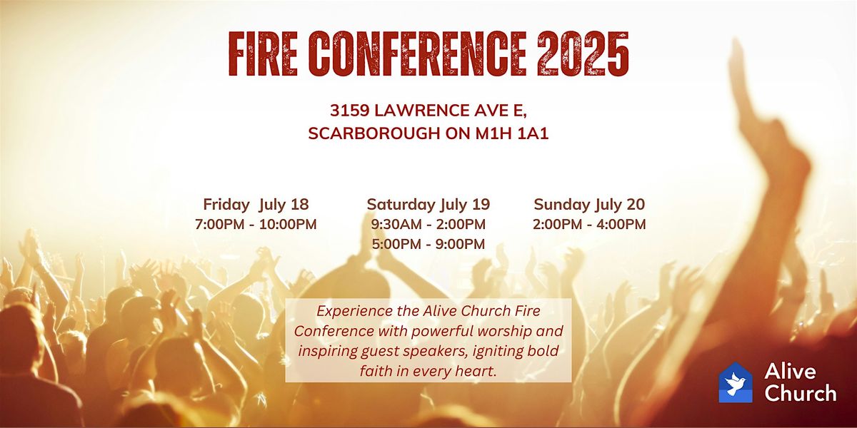 Alive Church Fire Conference 2025, 3159 Lawrence Ave E, Toronto, 18 ...