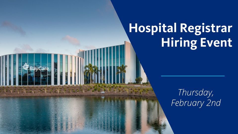 Hospital Registrar Hiring Event, 2985 Drew St, Clearwater, FL 33759 ...