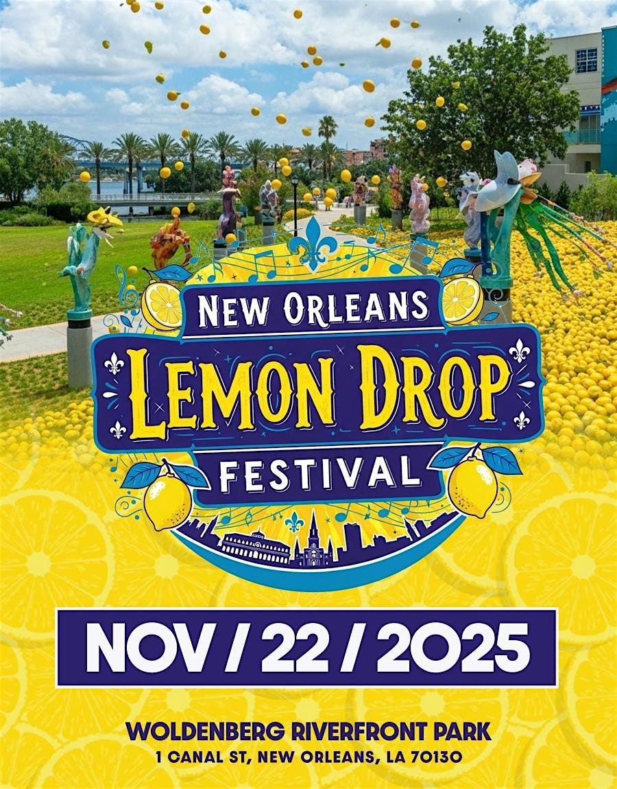 Lemon Drop Festival New Orleans, Woldenberg Park, New Orleans, 22 ...