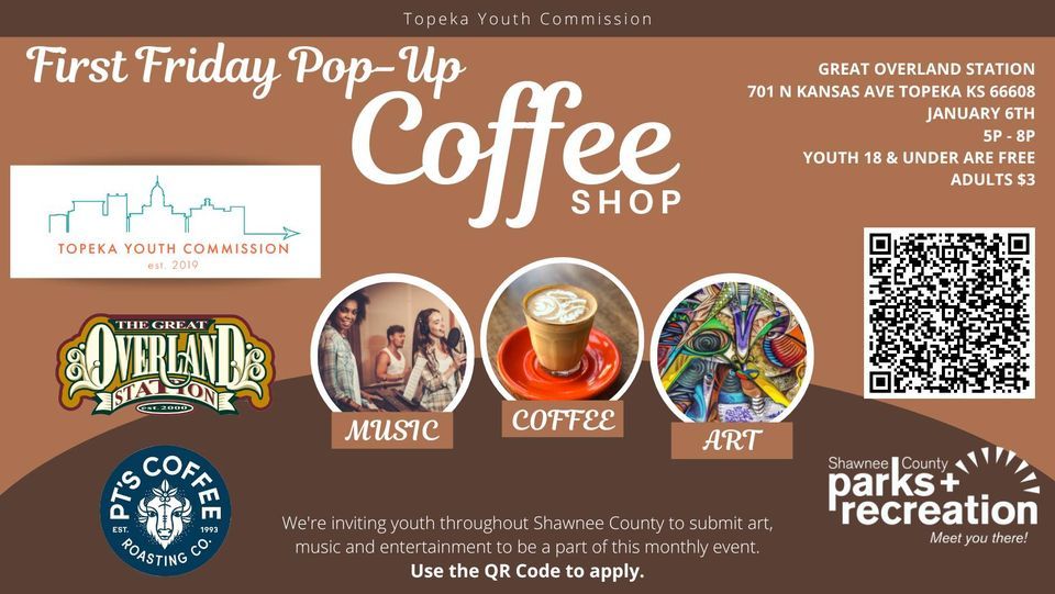 First Friday Pop Up Coffee Shop, 701 N Kansas Ave, Topeka, KS 66608 ...