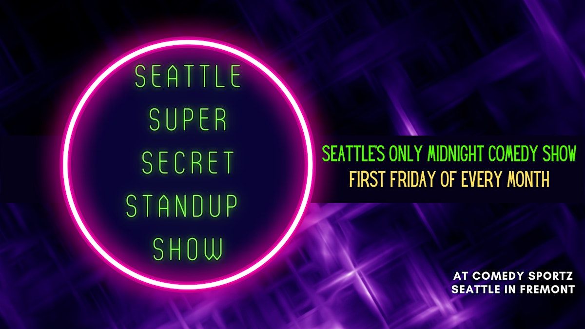 Seattle Super Secret Standup Show May 2025, CSz Seattle - Home of ...