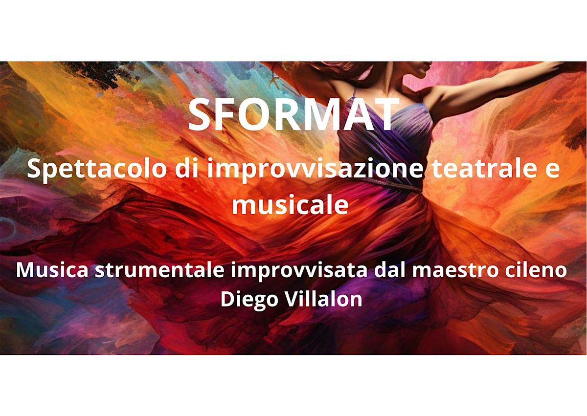 SFORMAT - Spettacolo di improvvisazione teatrale e musicale, Circolo ...