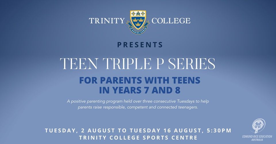 Year 7 & 8 Parent Teen Triple P Series (Positive Parenting Program ...