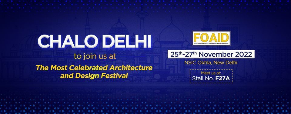 FOAID - Festival of Architecture and Interior Designing 2022, NSIC ...