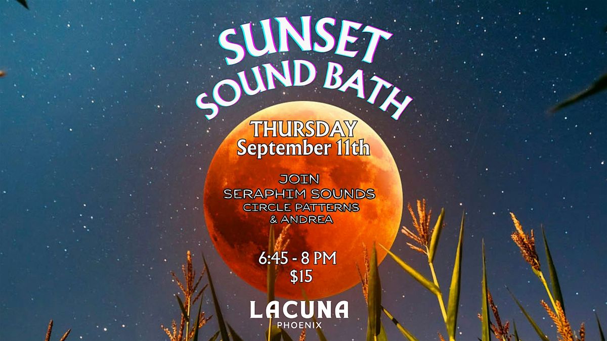 SUNSET SOUND BATH at Lacuna, Lacuna Phoenix, 11 September 2025