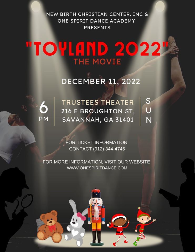 "Toyland 2022" The Movie, Trustees Theater, Savannah, 11 December 2022