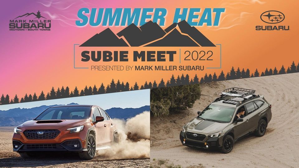 Summer Heat, Subie Meet 2022, Mark Miller Subaru South Towne, Sandy, 9 ...