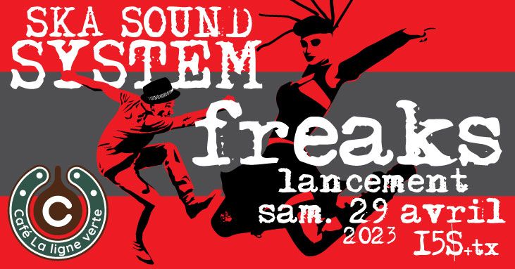 Ska Sound System - Lancement de Freaks , Café La ligne Verte, Montreal ...